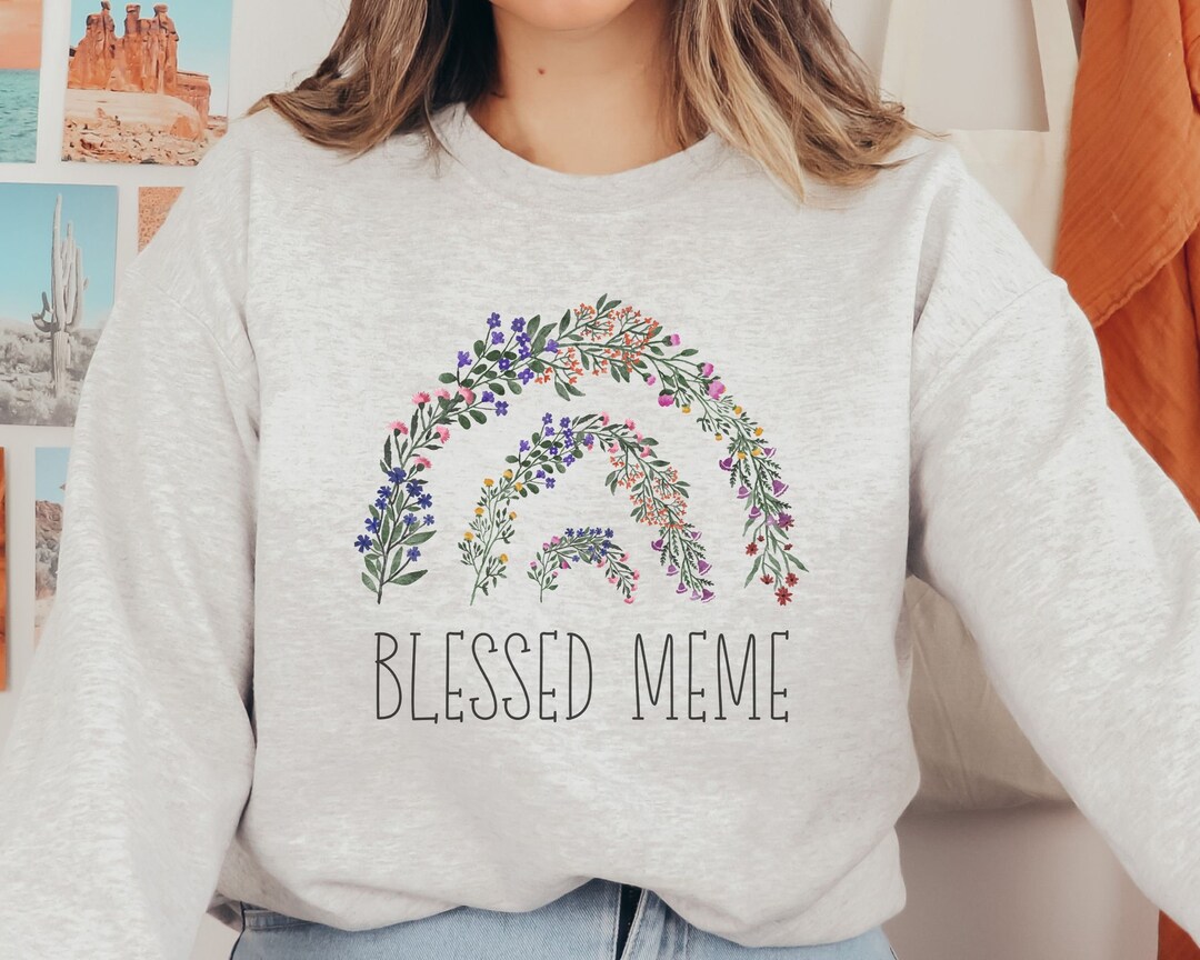Blessed Meme Sweatshirt, Meme Gifts, Pregnancy Announcement, New ...