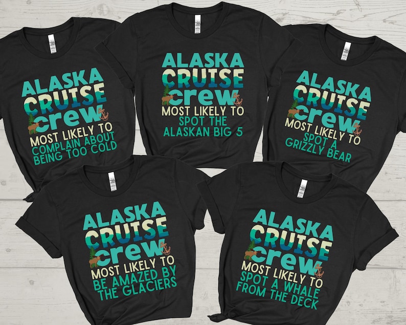 Alaska Cruise Shirt, Most Likely to Cruise Shirts, Family Cruise Shirts ...