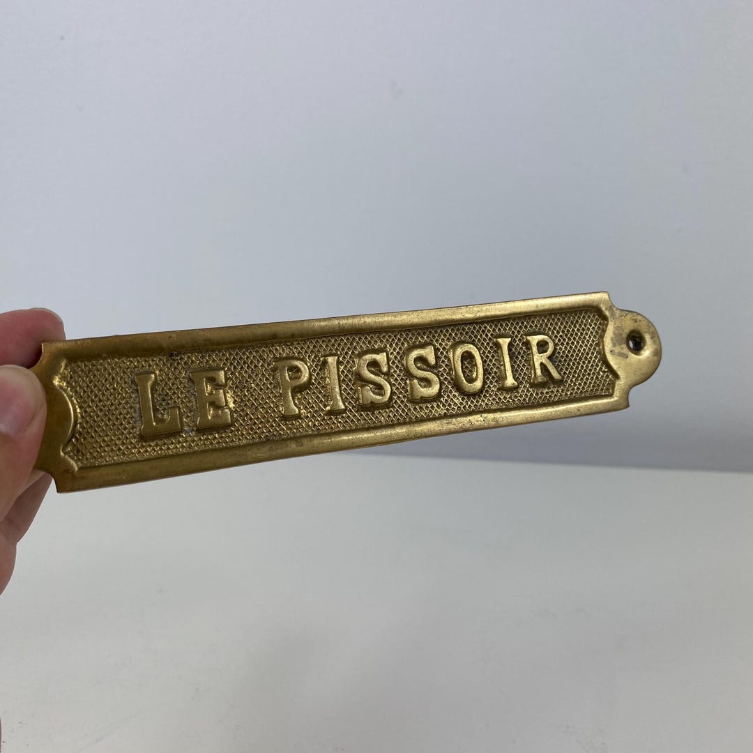 Vintage Brass le Pissoir Wall Plaque Sign, French Bathroom Sign, Old ...
