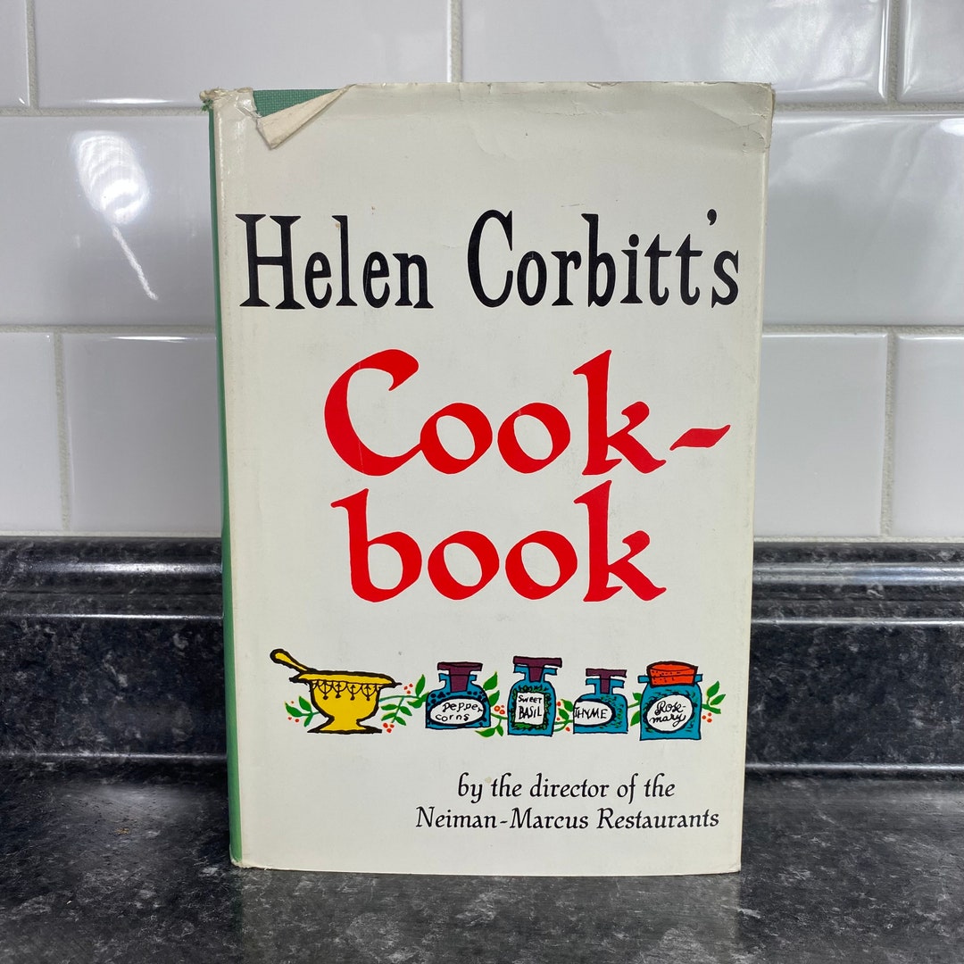 Vintage 1957 Helen Corbitt's Cookbook by the Director of the Nieman ...
