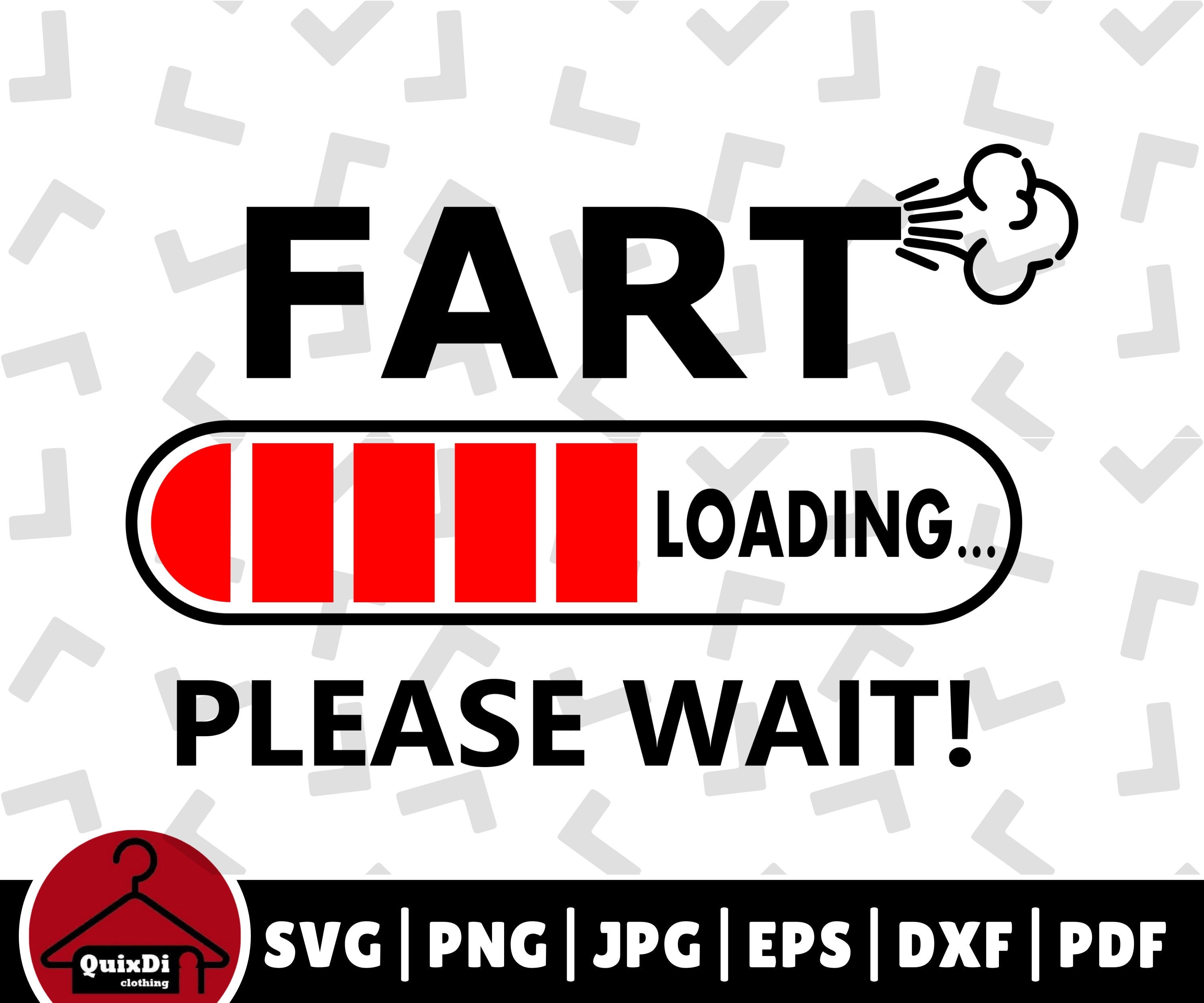 Fart Loading Please Wait SVG Baby Bodysuit Clipart Cnc File - Etsy