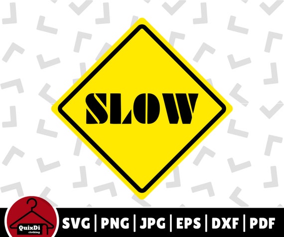 Caution Slow Down Svg Slow Road Sign Svg Cnc File Silhouette | Etsy