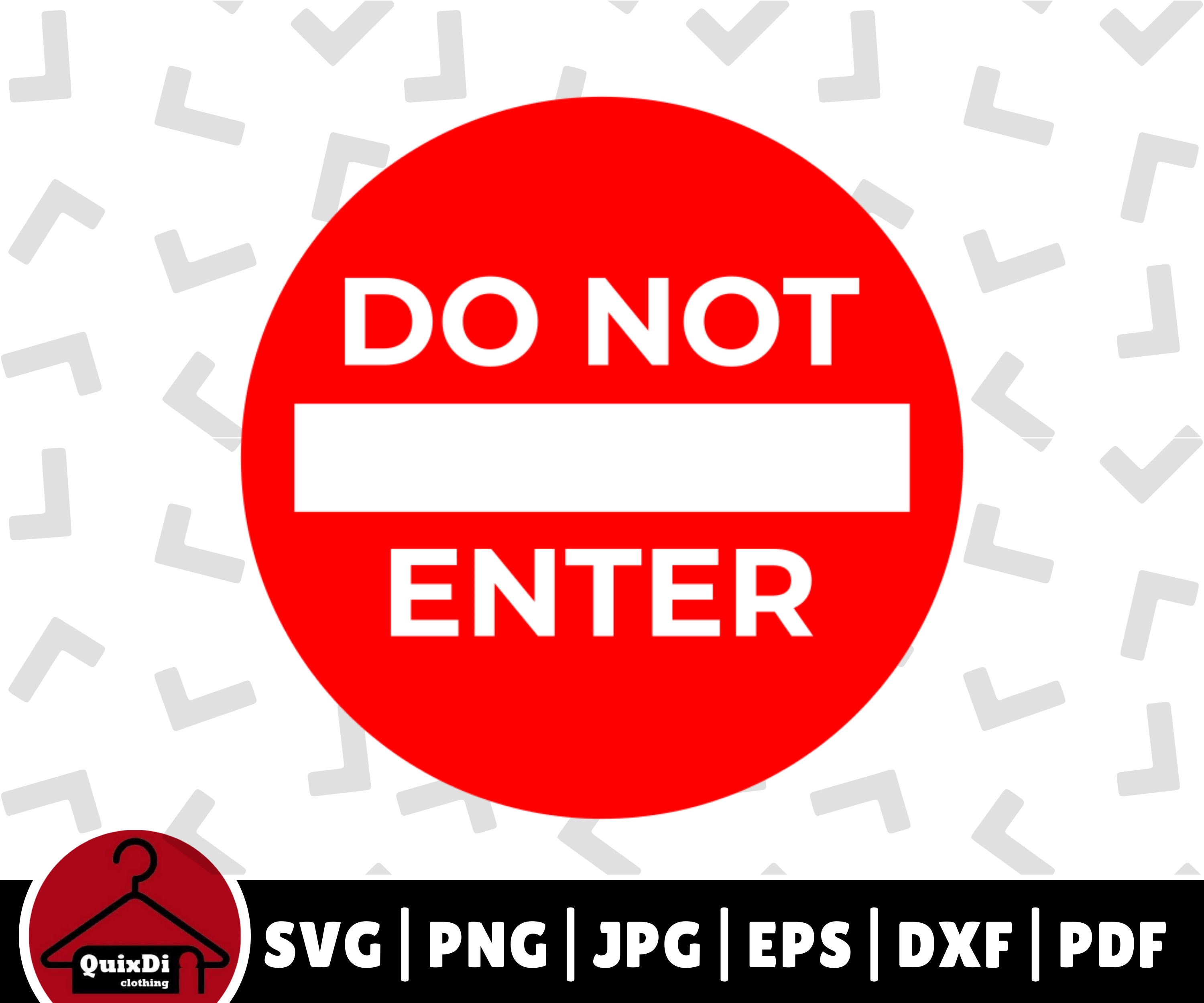 Do Not Enter Sign SVG, Warning Sign Clip Art Cnc File Silhouette Cricut ...
