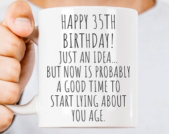 35th Birthday Gift 35 Years Old Funny 35th Birthday Mug 35 - Etsy