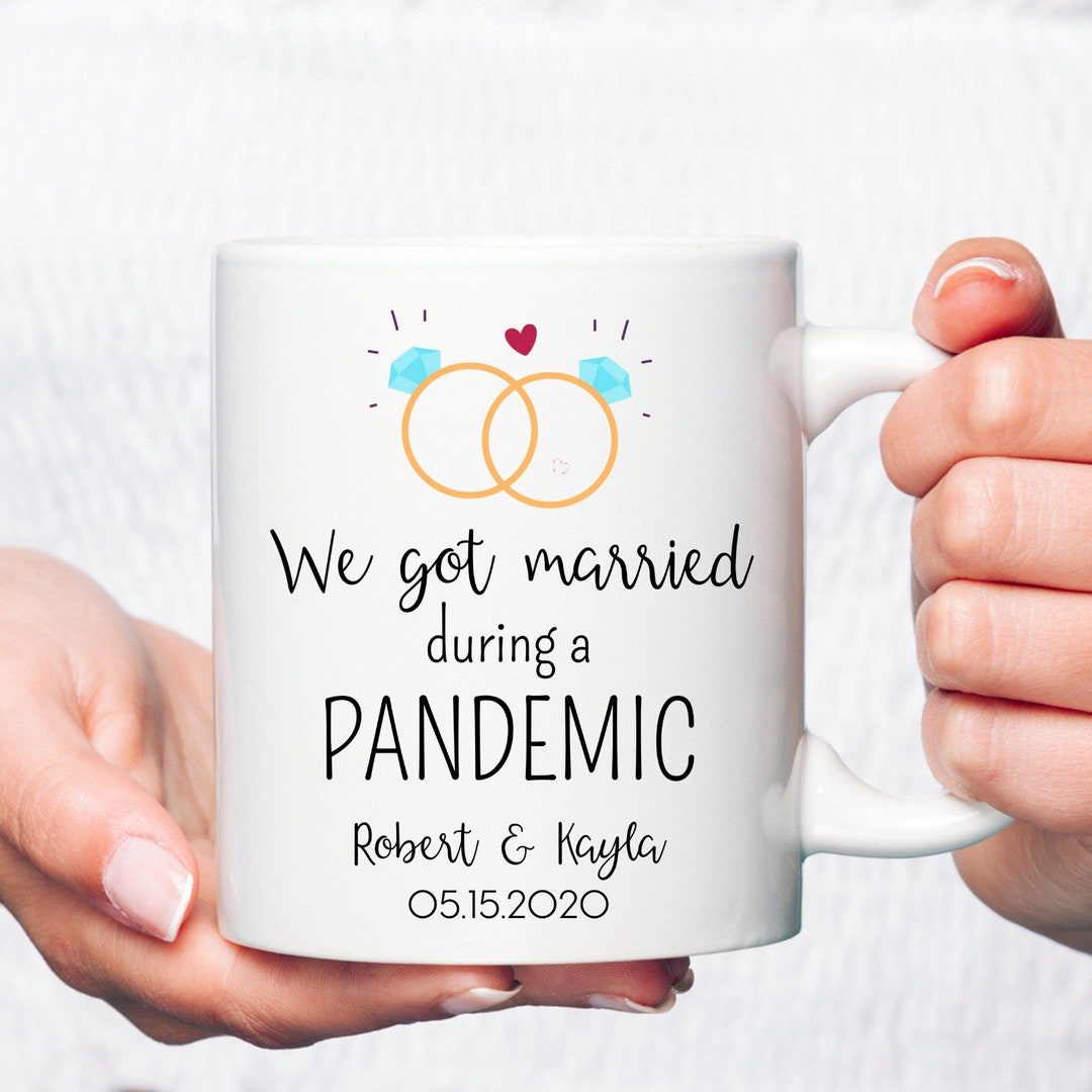 We Got Married During a Pandemic,customized 2020 Quarantine Wedding ...
