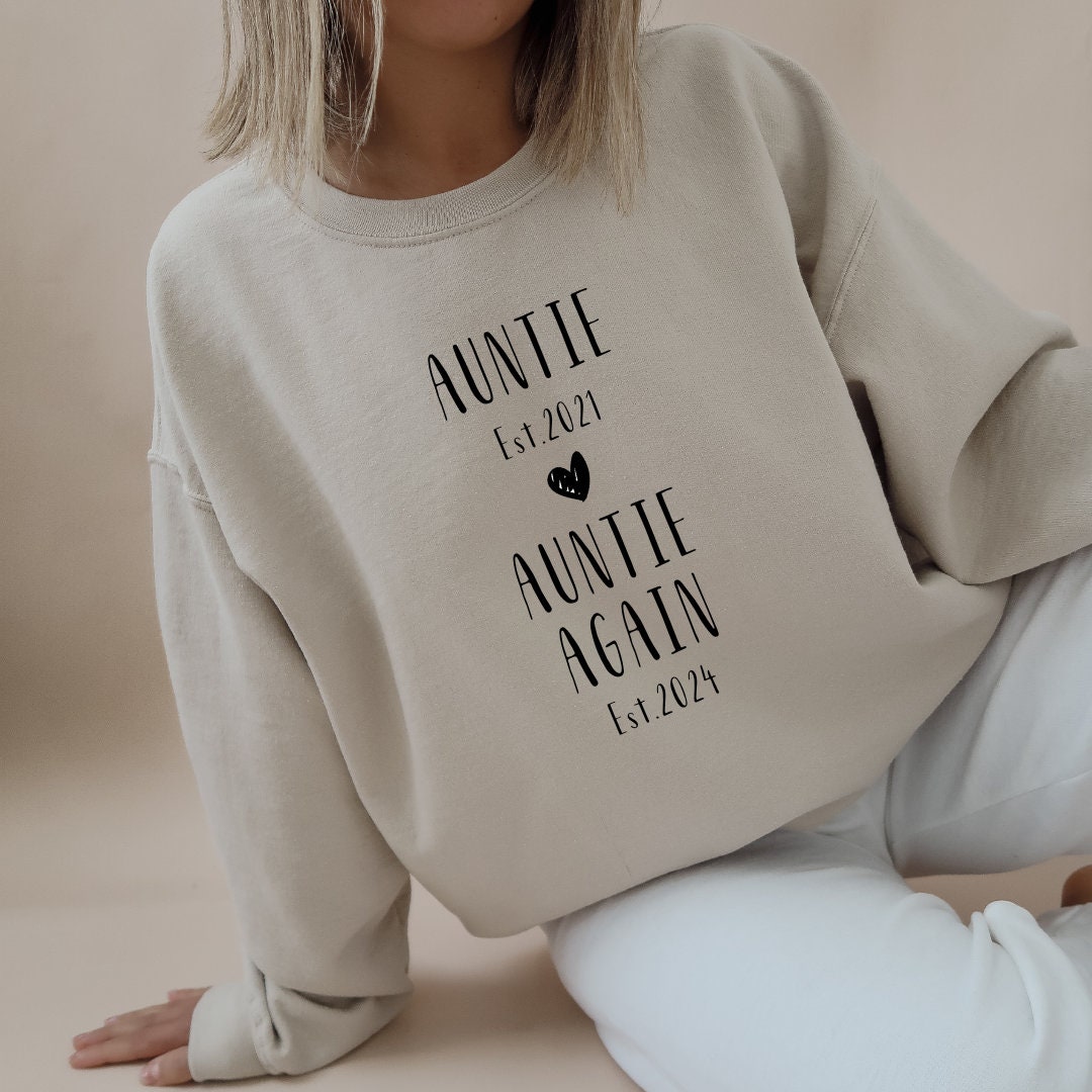 Custom Auntie Again Est Sweatshirt Auntie Sweatshirt Auntie Again Gift ...