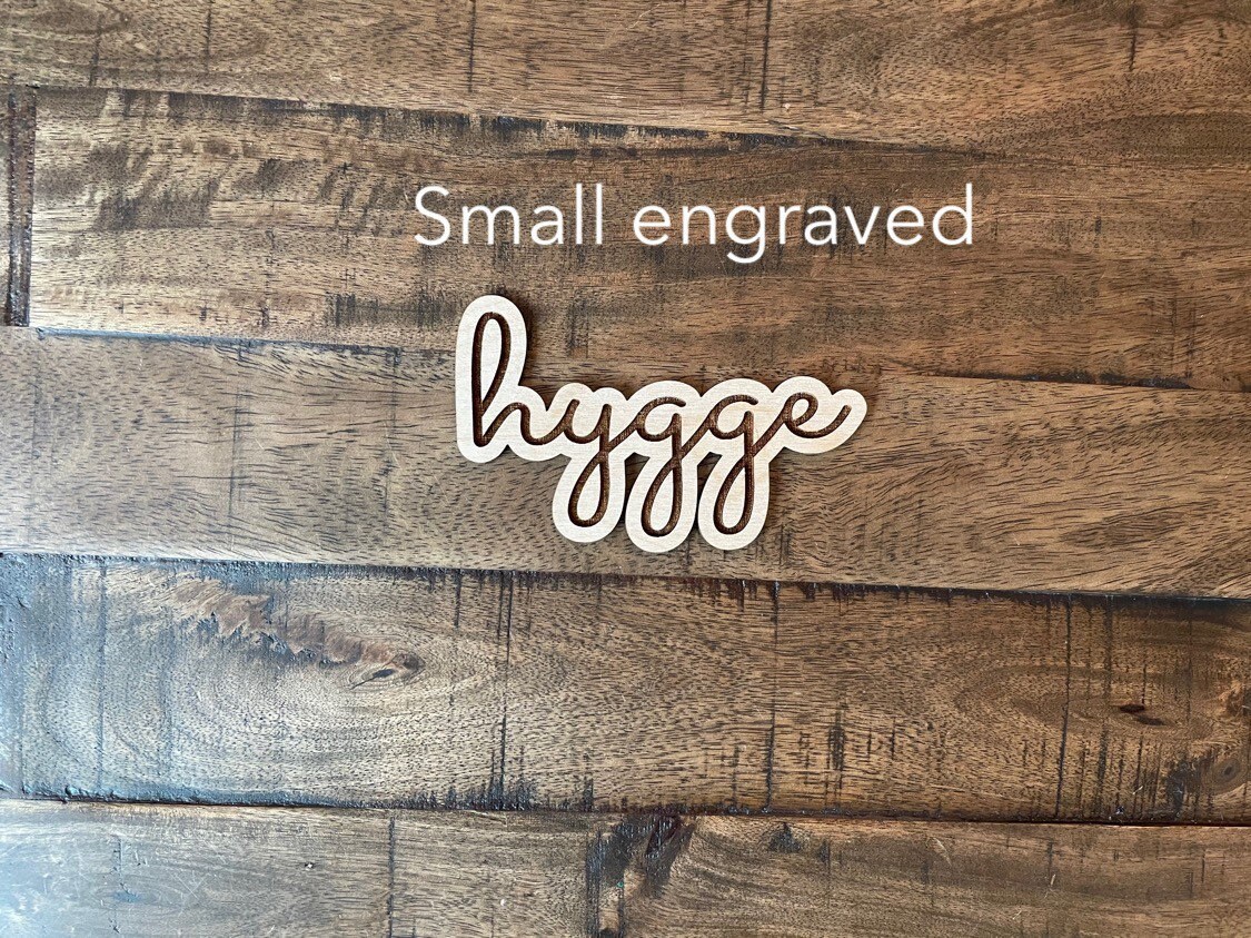 Hygge Sign Hygge Cutout Hygge Craft Home Decor Hygge Lifestyle Cozy ...