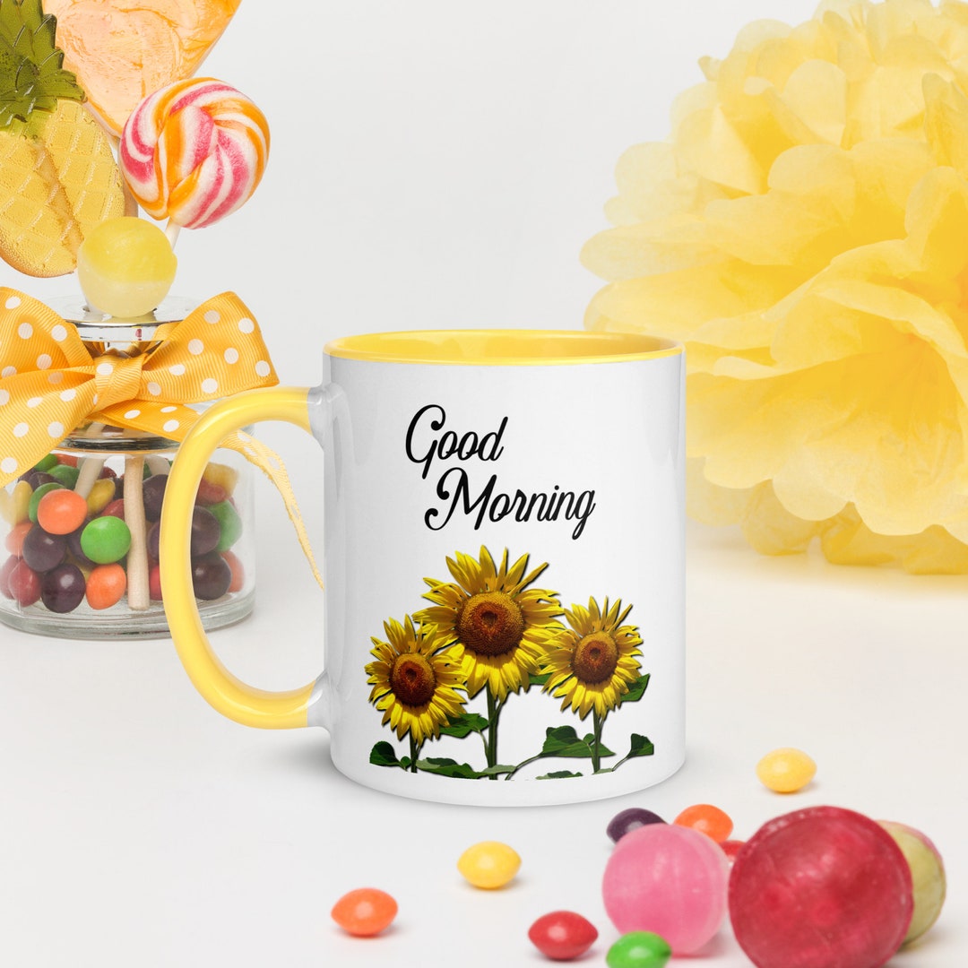 Good Morning Sunflowers Ceramic Mug With Color Inside Ceramic Sunflower ...