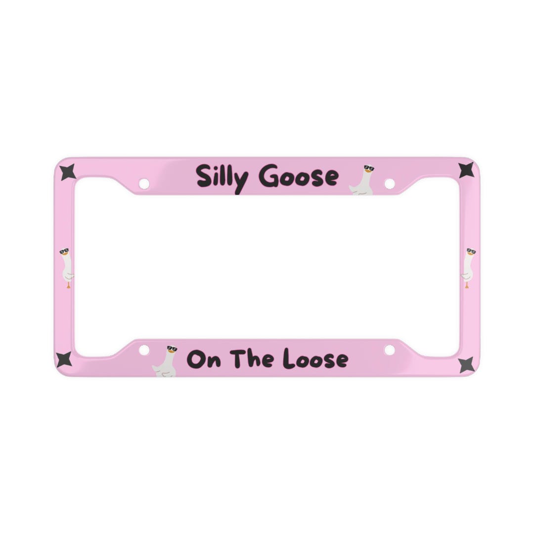 Silly Goose on the Loose License Plate Frame - Etsy