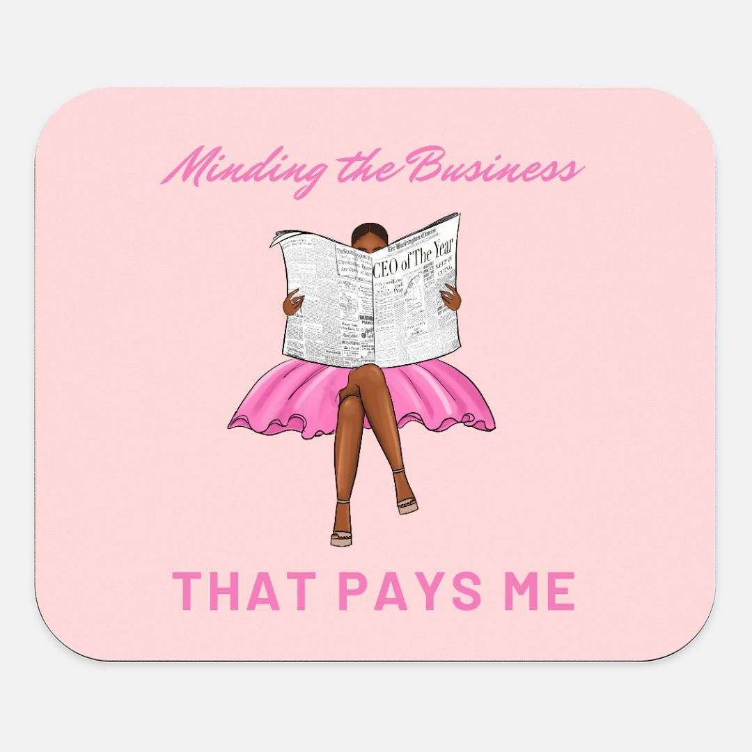 Get Inspired with Our Pink CEO Minding the Business That Pays Me Mouse ...