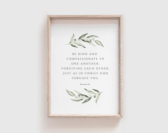 Ephesians 4:32 Be Kind to One Another Bible Verse Wall Art Print ...