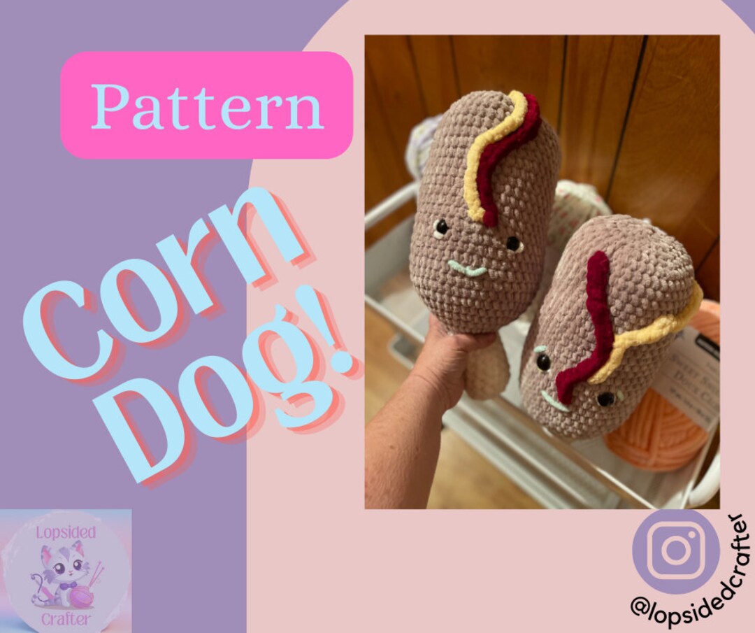 Corn Dog Plush - Crochet Pattern - NO SEW - PDF - Plushie L Kawii - Etsy