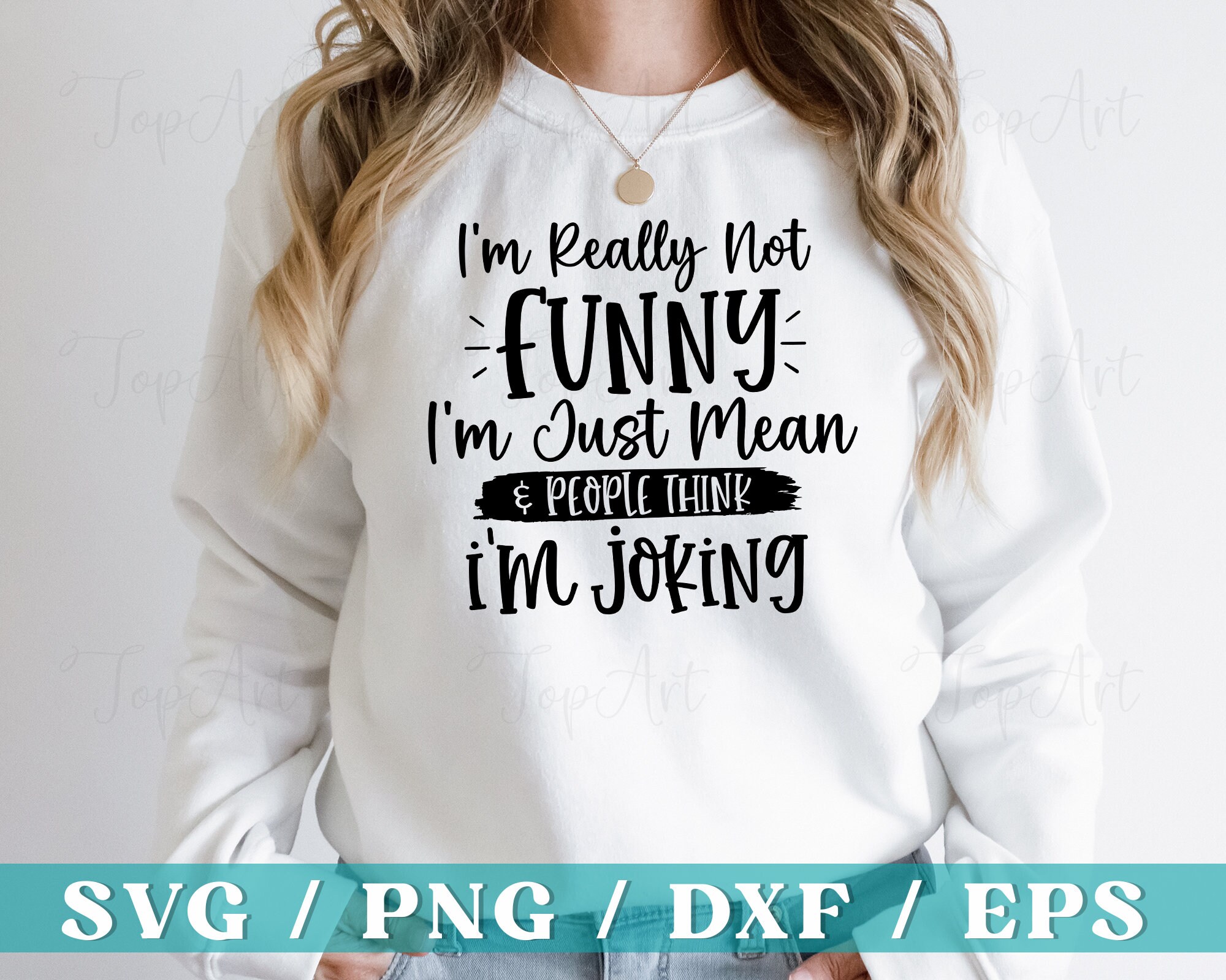 I Am Really Not Funny Svg Joking Svg Mean Svg Funny SVG - Etsy