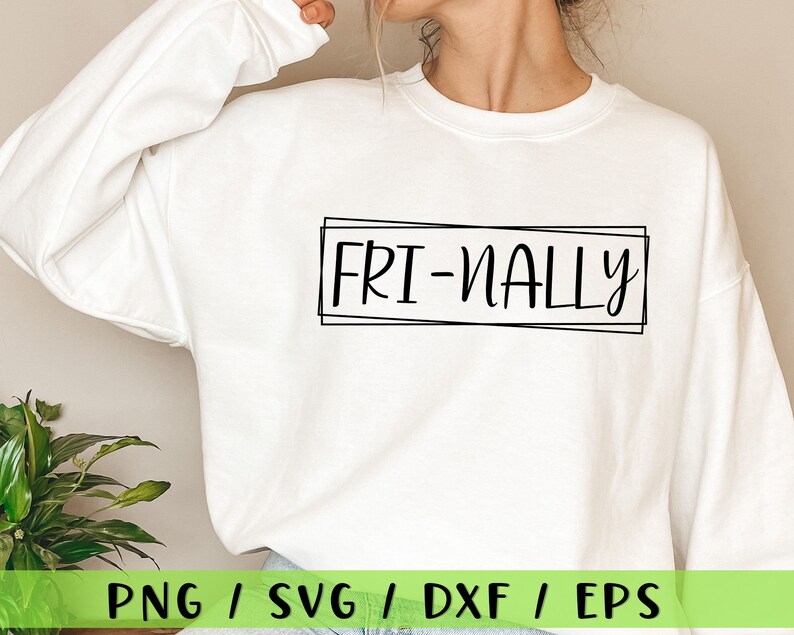 Fri-nally Svg, Teacher Svg, Tgif Shirt Svg, Friday Svg, Teacher Friday ...