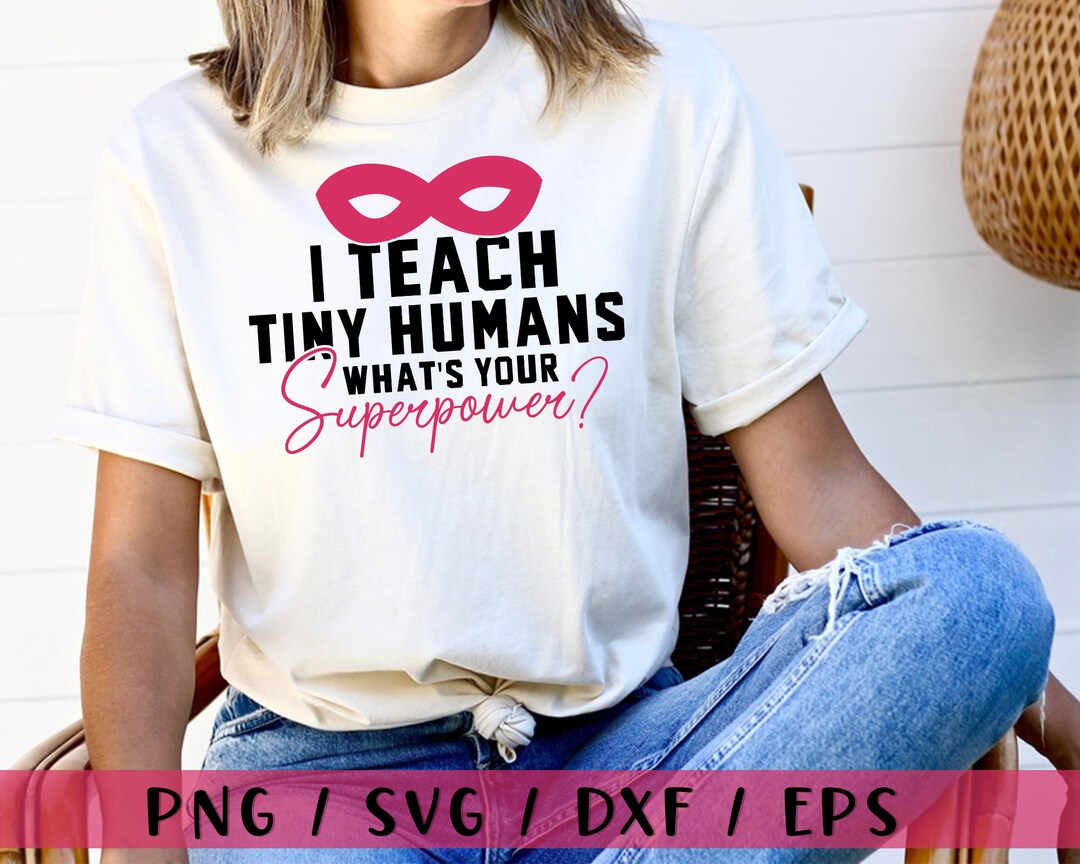 I Teach Tiny Humans Svg, Teacher Svg, Teaching Svg, Back to School Svg ...