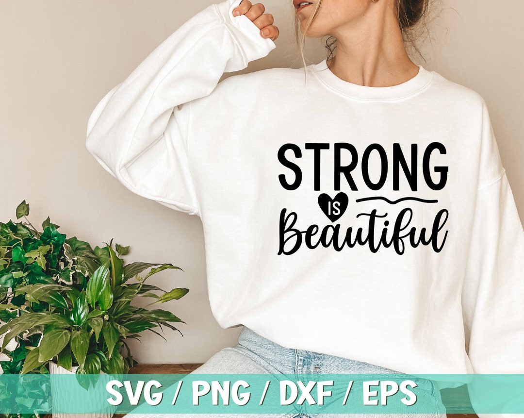 Strong is Beautiful Svg, Motivational Svg, Boss Babe SVG, Inspirational ...