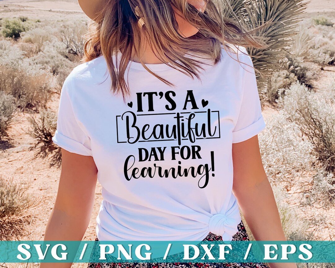 It's A Beautiful Day for Learning SVG, Back to School Svg, School SVG ...