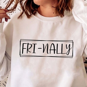 Fri-nally Svg, Teacher Svg, Tgif Shirt Svg, Friday Svg, Teacher Friday ...