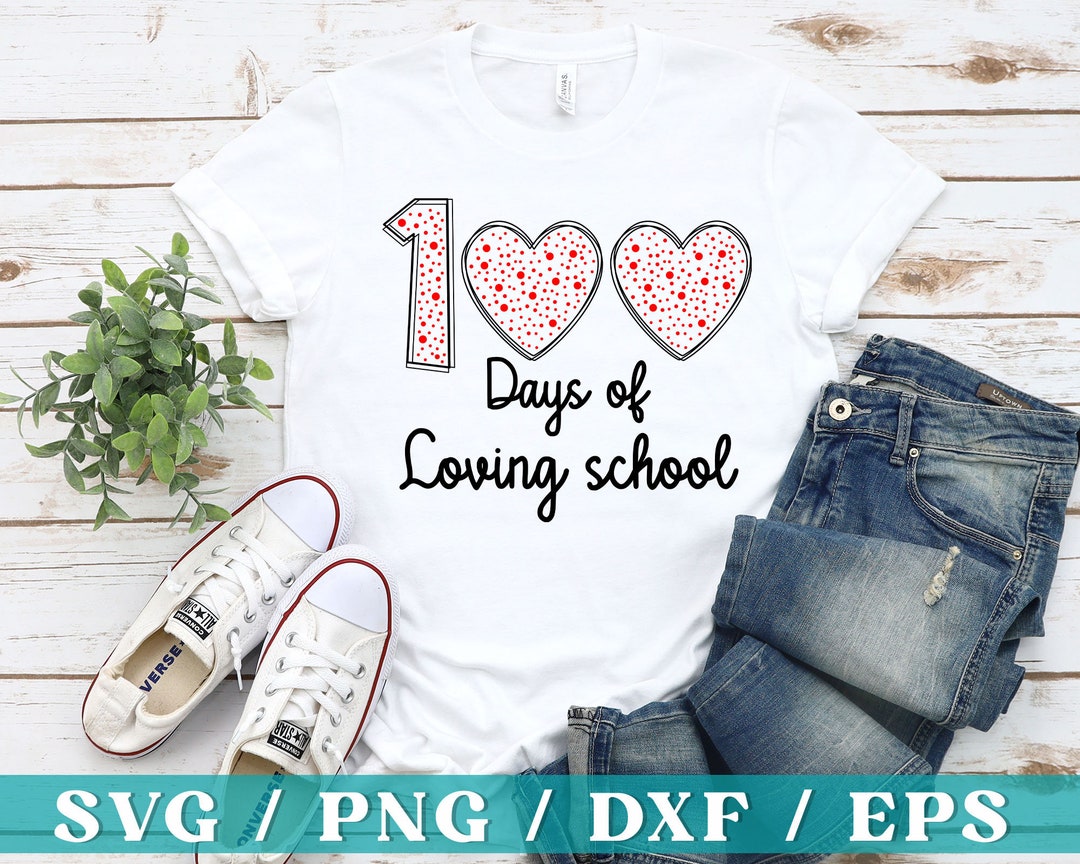 100 Days of Loving School Svg, 100 Days of School Svg, School Svg, Svg ...