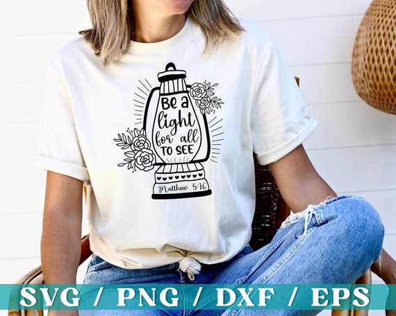 Be a Light for All to See SVG Christian Quote Svg Faith Svg - Etsy