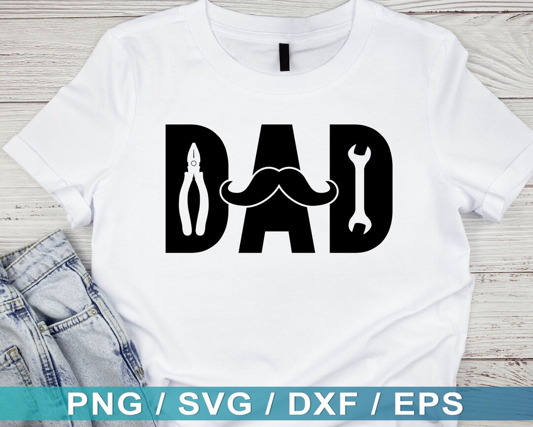 Dad Tools Svg, Dad Beard Svg, Dad Svg, Best Dad Ever Svg, Super Dad Svg ...