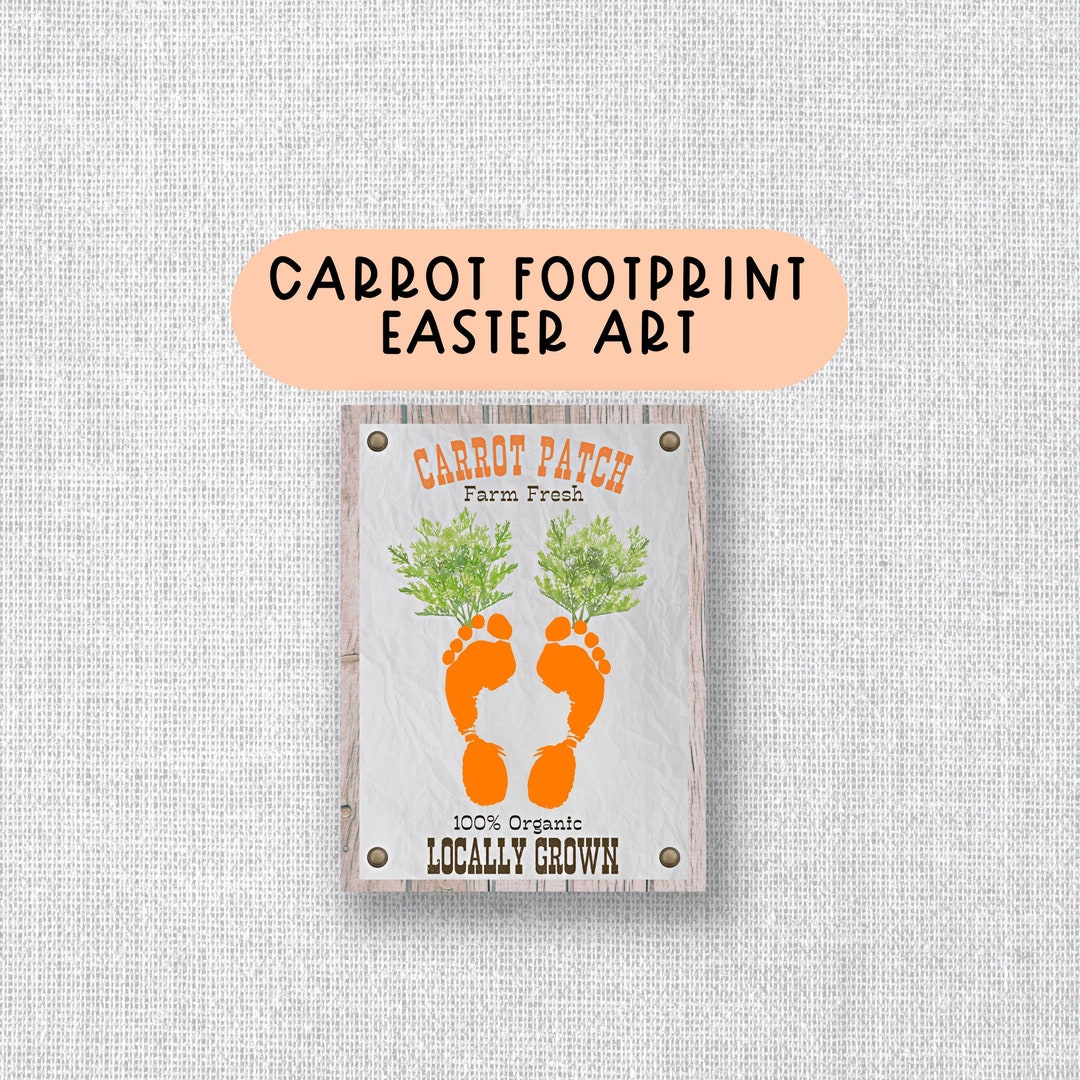 Baby Footprint Carrot Patch Easter Keepsake (digital Download) - Etsy
