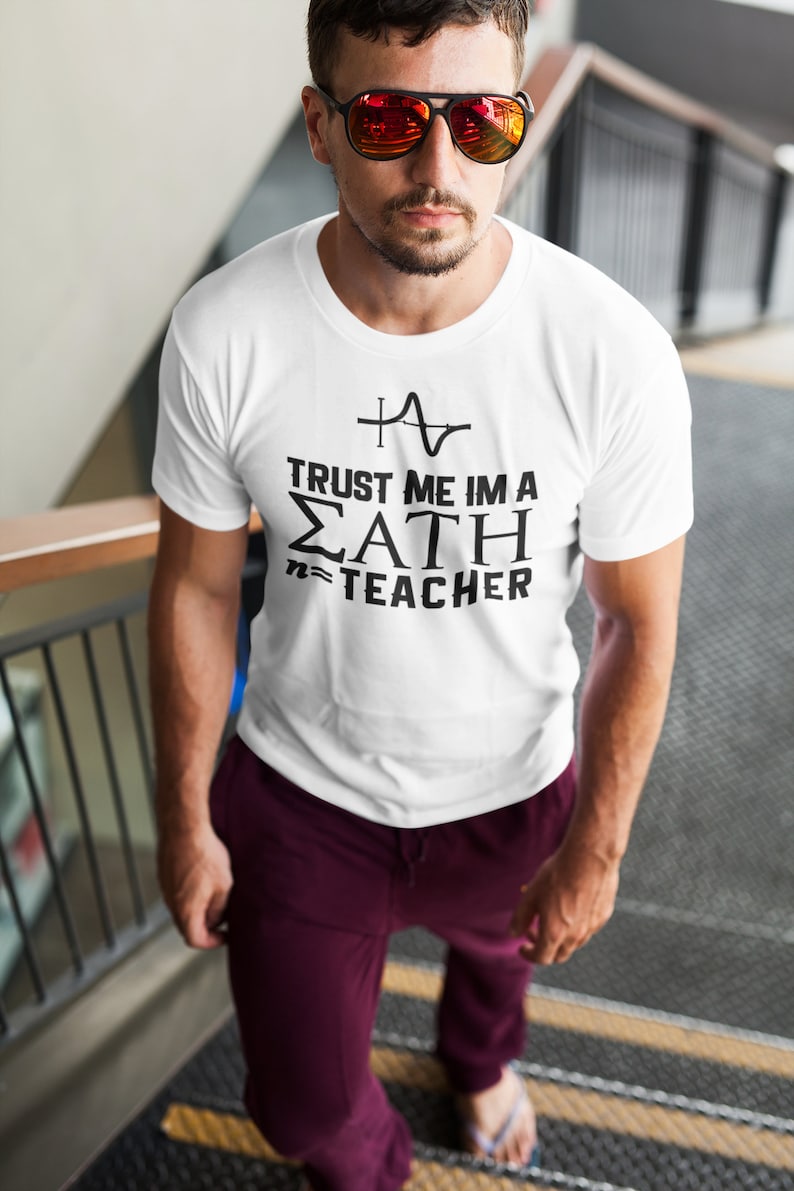 Trust Me Math Teacher Numbers Day 2026 T-shirt Funny Mathematics ...
