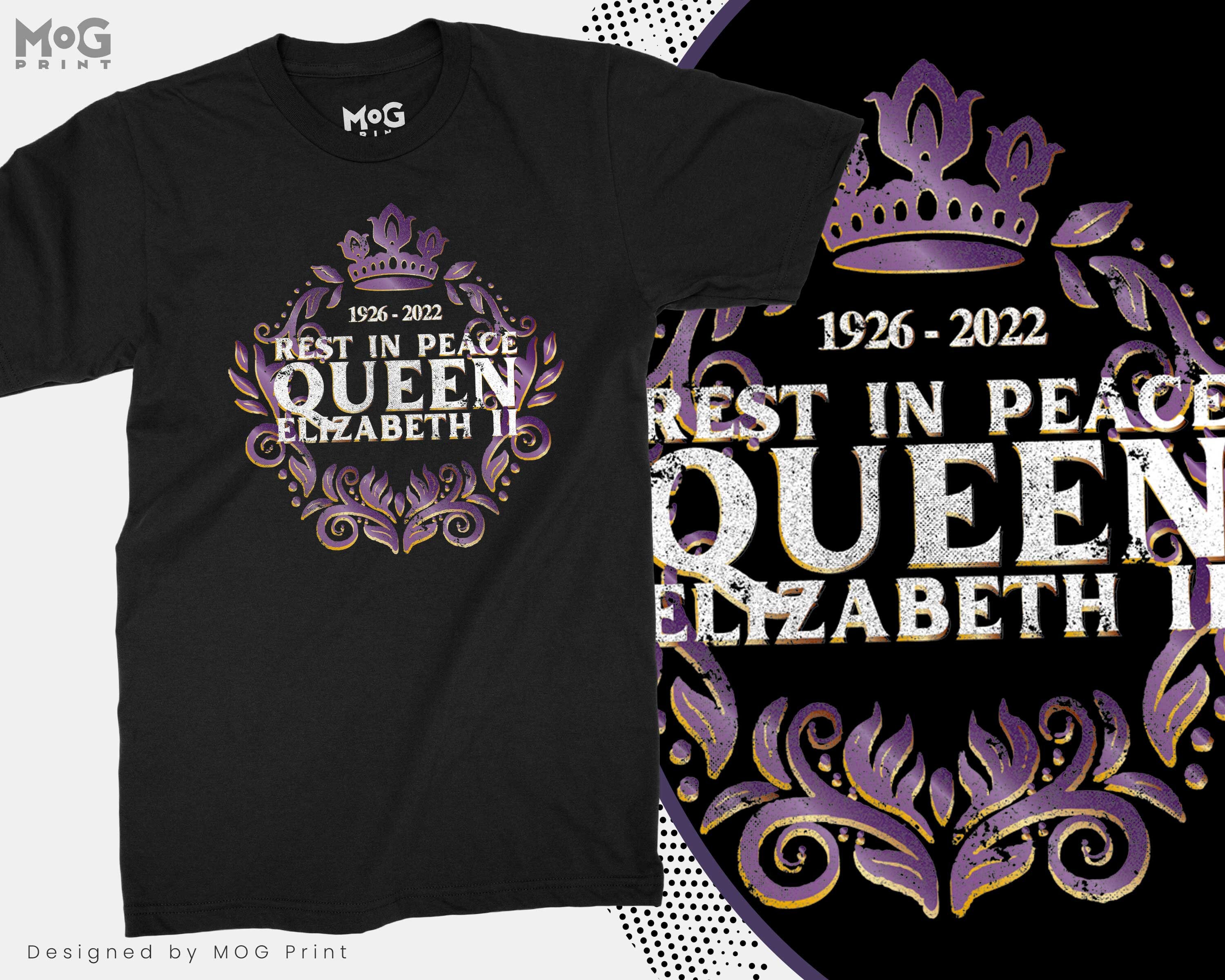 Queen Elizabeth Shirt | Rest In Peace Queen Elizabeth II In Loving ...