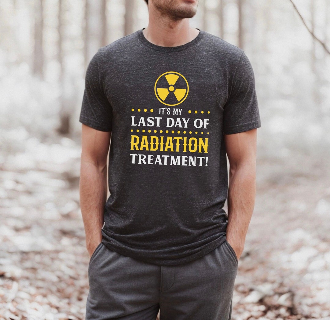 Last Day of Radiation Shirt, Mens Cancer Fight Shirt , Colom Cancer ...