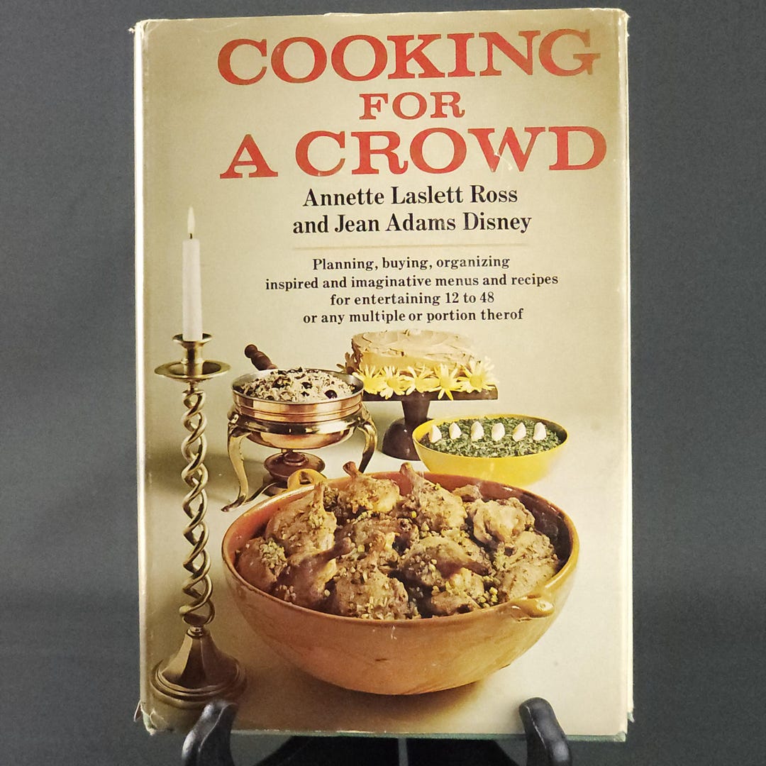Cooking for a Crowd by Annette Laslett Ross, Hardcover + DJ, Doubleday ...