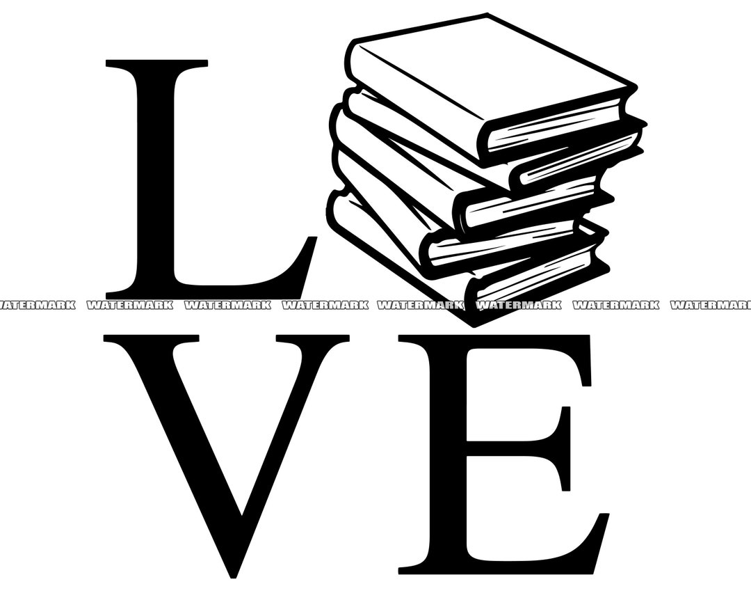 Love Books SVG, Love Books Cut File, Love Books DXF, Love Books PNG ...