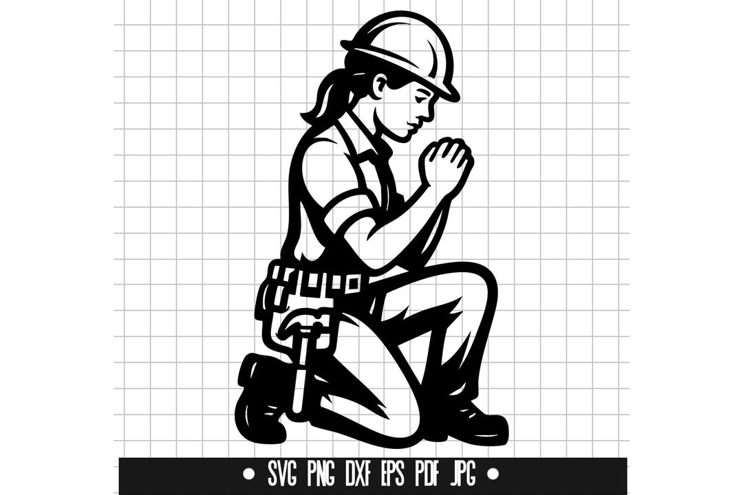 Female Construction Worker Praying SVG, Woman Builder DXF, Praying Hard ...