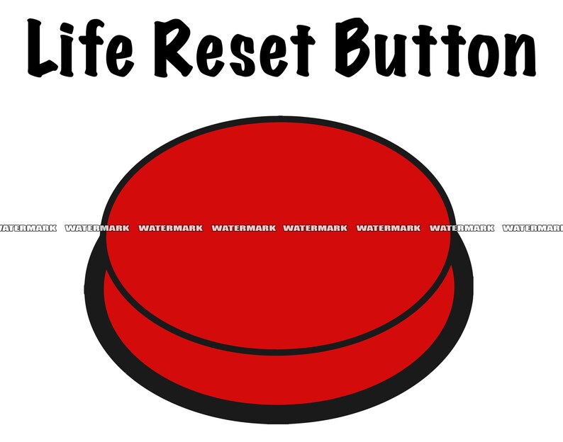 Life Reset Button SVG, Life Reset Button Cut File, Life Reset Button DXF, Life Reset Button PNG ...