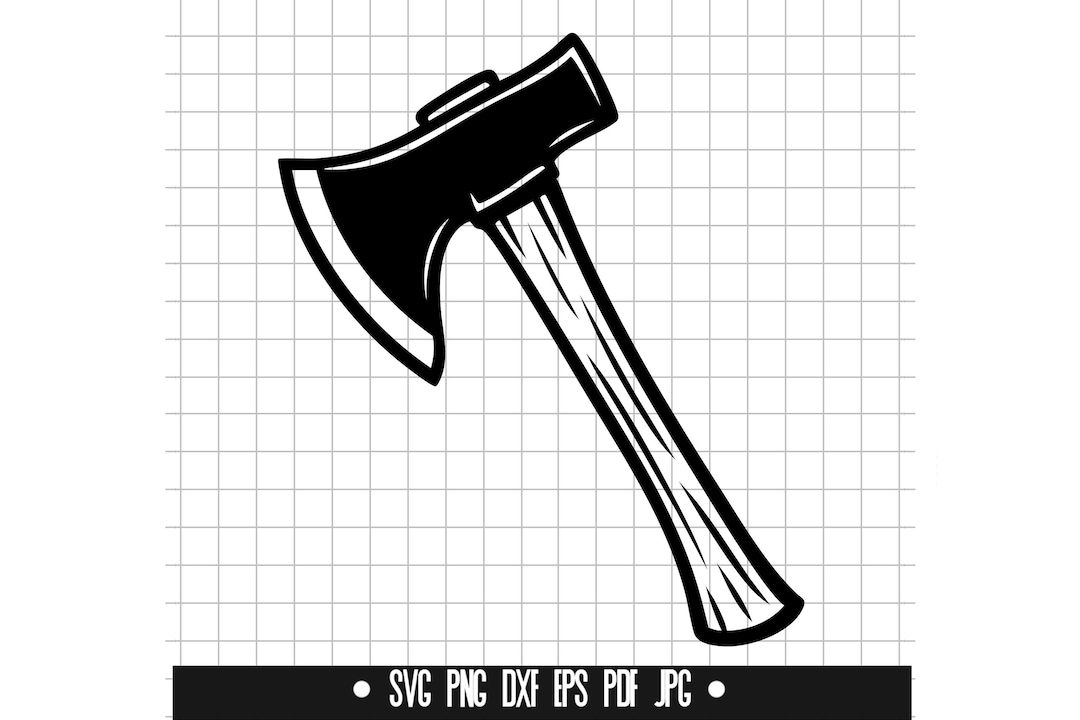 Axe SVG, Axe DXF, Axe PNG, Axe Cut File, Clipart, Digital File, Svg ...