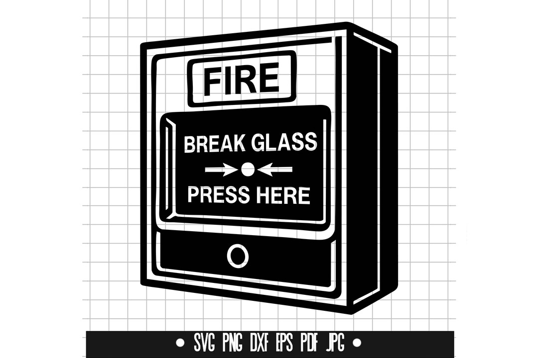 Fire Alarm Button SVG, Break Glass DXF, Emergency Box PNG, Cut File ...