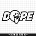 Dope SVG, Dope DXF, Dope PNG, Dope Cut File, Clipart, Digital File, Svg ...