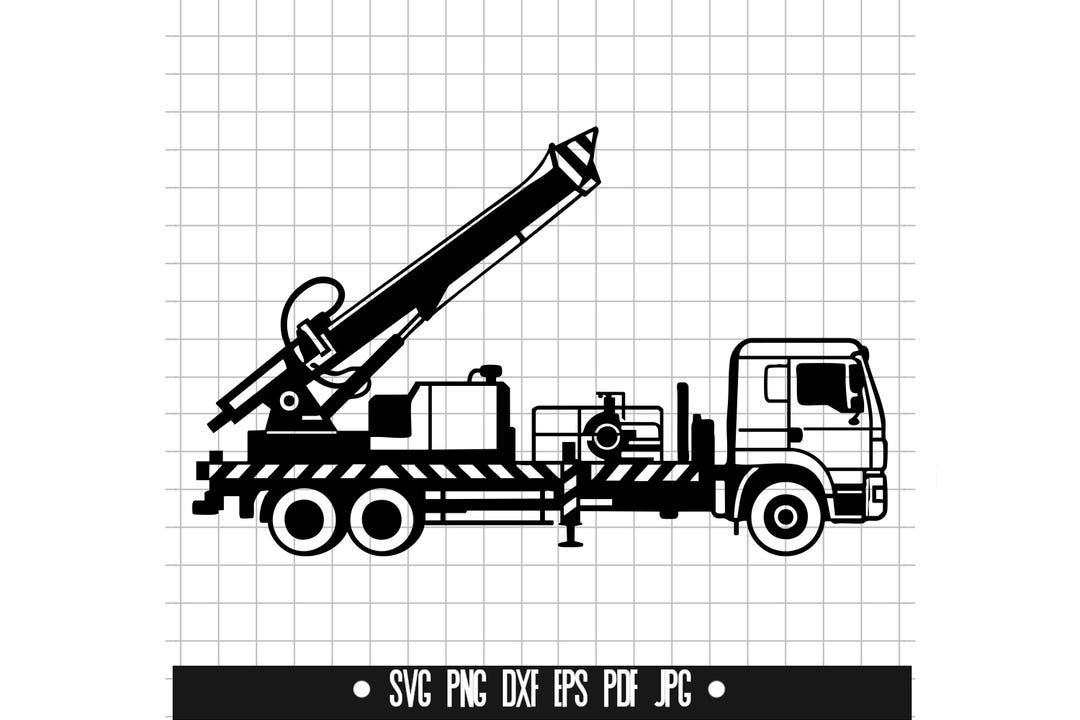 Drilling Truck Svg, Drilling Rig Svg, Drilling Truck Cut File, Drilling ...