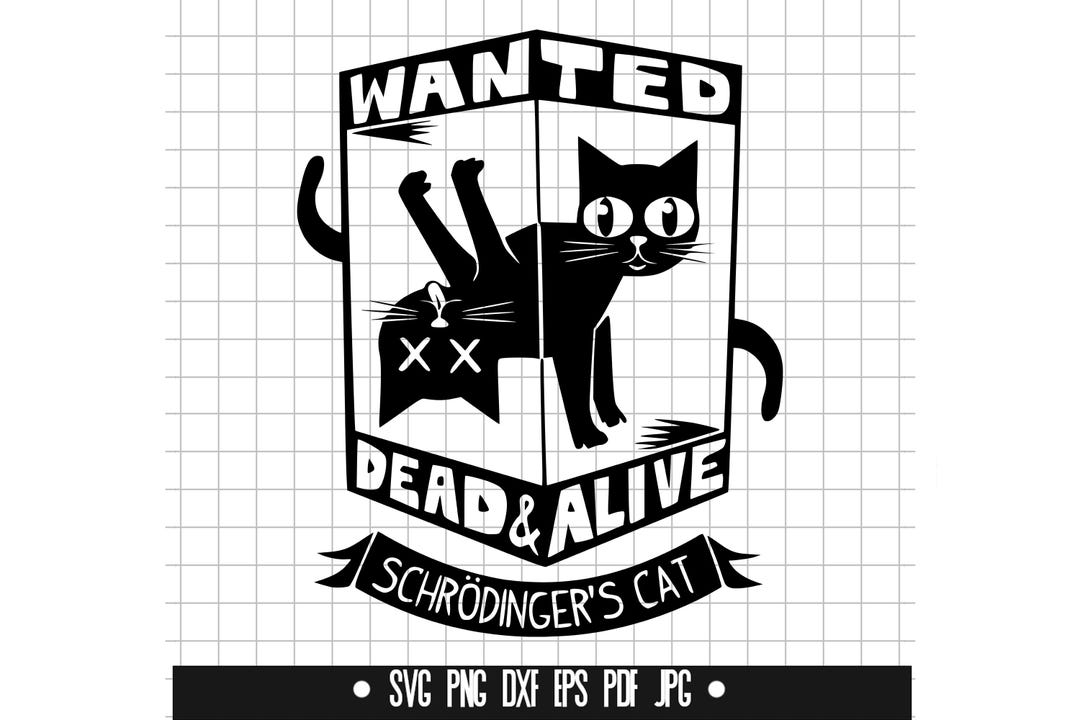 Schrodingers Cat SVG, Schrodingers Cat Cut File, Schrodingers Cat DXF ...