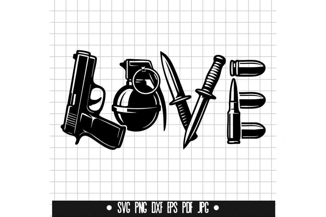 Love Svg, Gun Svg, Grenade Svg, Knife Svg, Ammo Svg, Military Svg ...