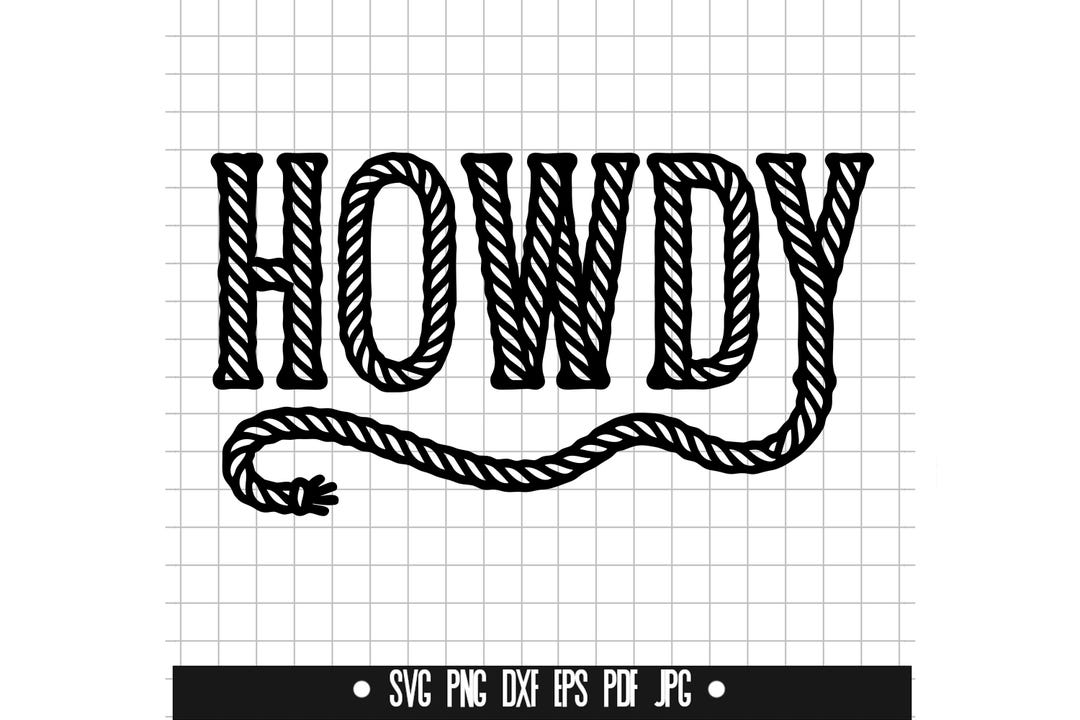 Howdy Rope Text SVG, Western Word SVG, Rope Letter SVG, Cowboy Greeting ...