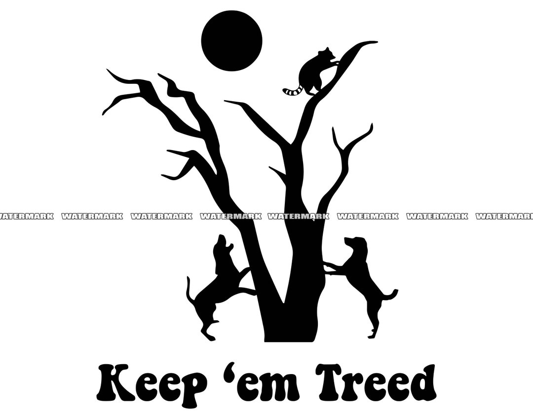 Coon Hunting Keep Em Treed SVG 1 Cut File DXF PNG Clipart Silhouette - Etsy
