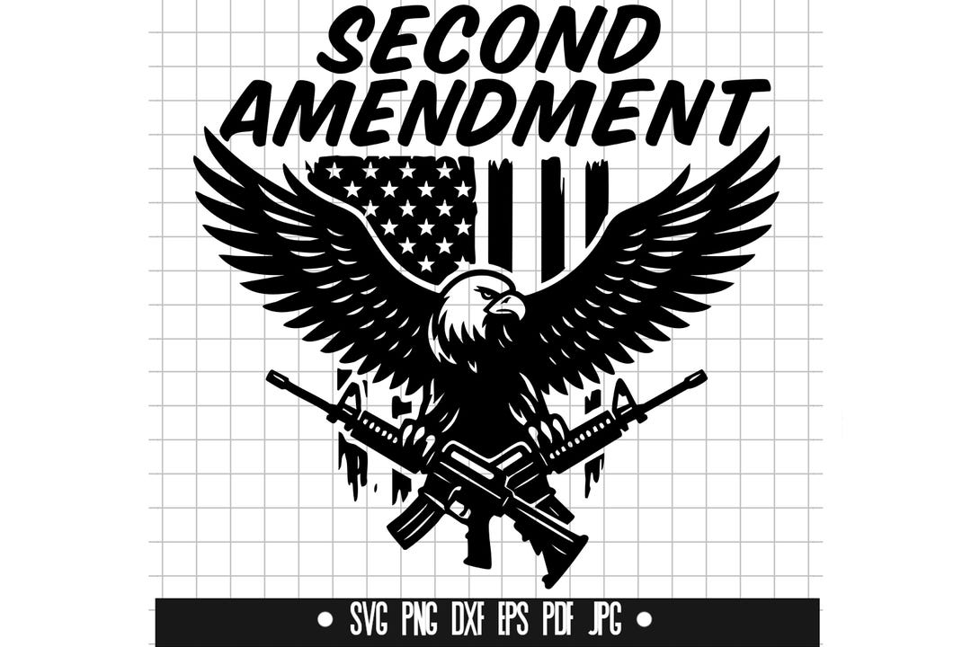 Second Amendment Svg, Eagle Svg, Gun Rights Svg, Patriotic Svg, USA Svg ...