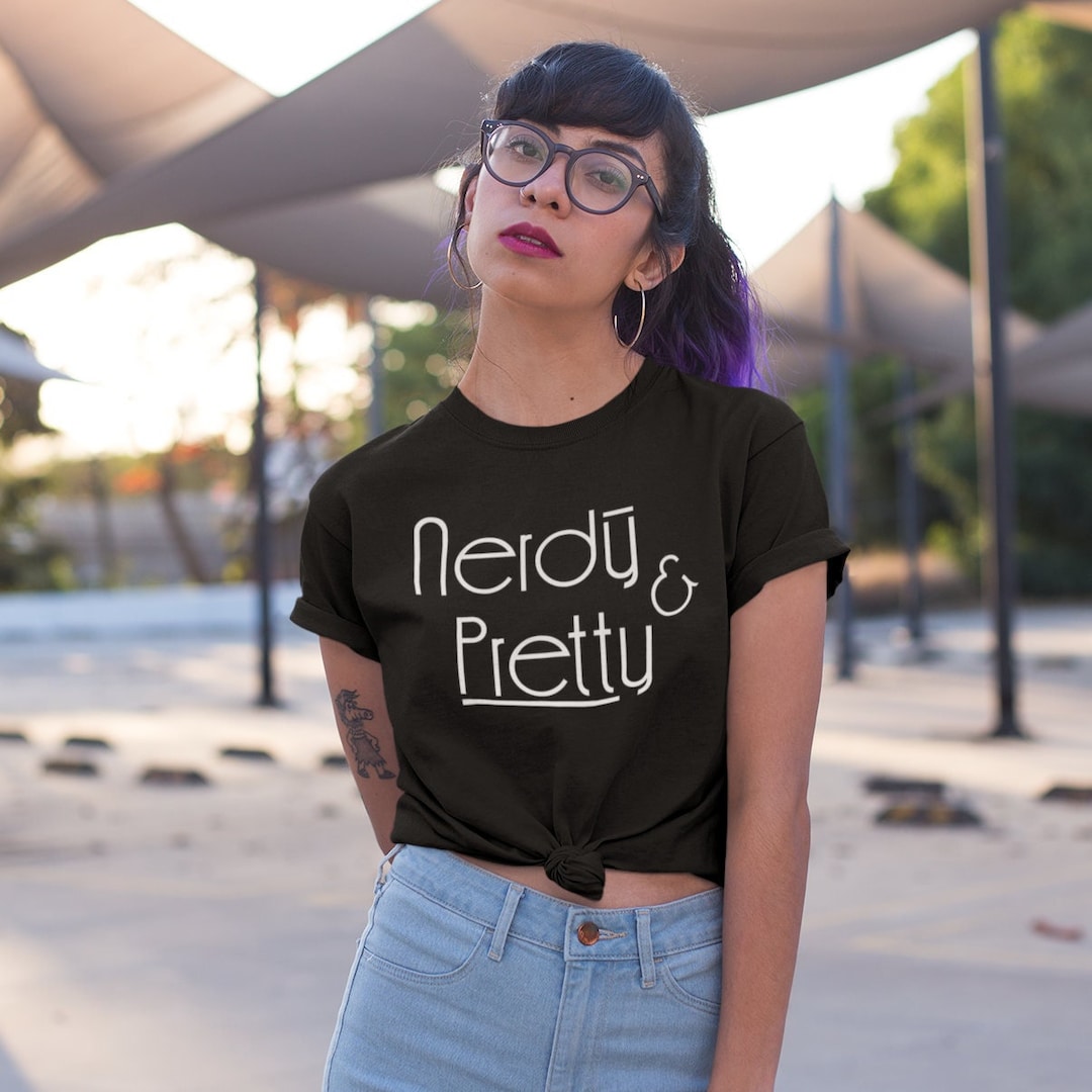 Nerdy and Pretty, Nerdy Girl, Nerds, Nerd Shirt, I Love Reading, Anime ...