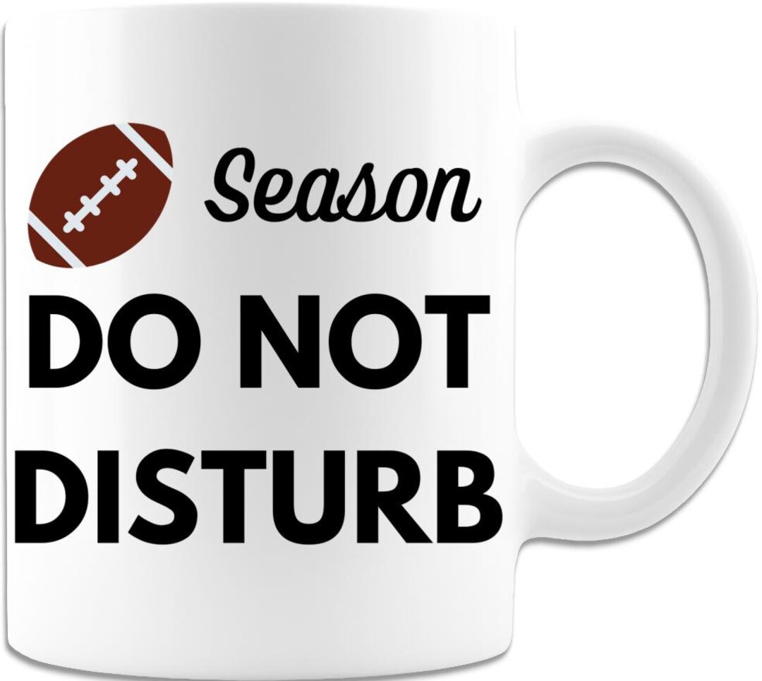 Football Season Do Not Disturb Gift for Player, Coach and Every ...