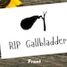 RIP Gallbladder, Gallbladder Surgery, Gallbladder Removal, Surgery Card ...