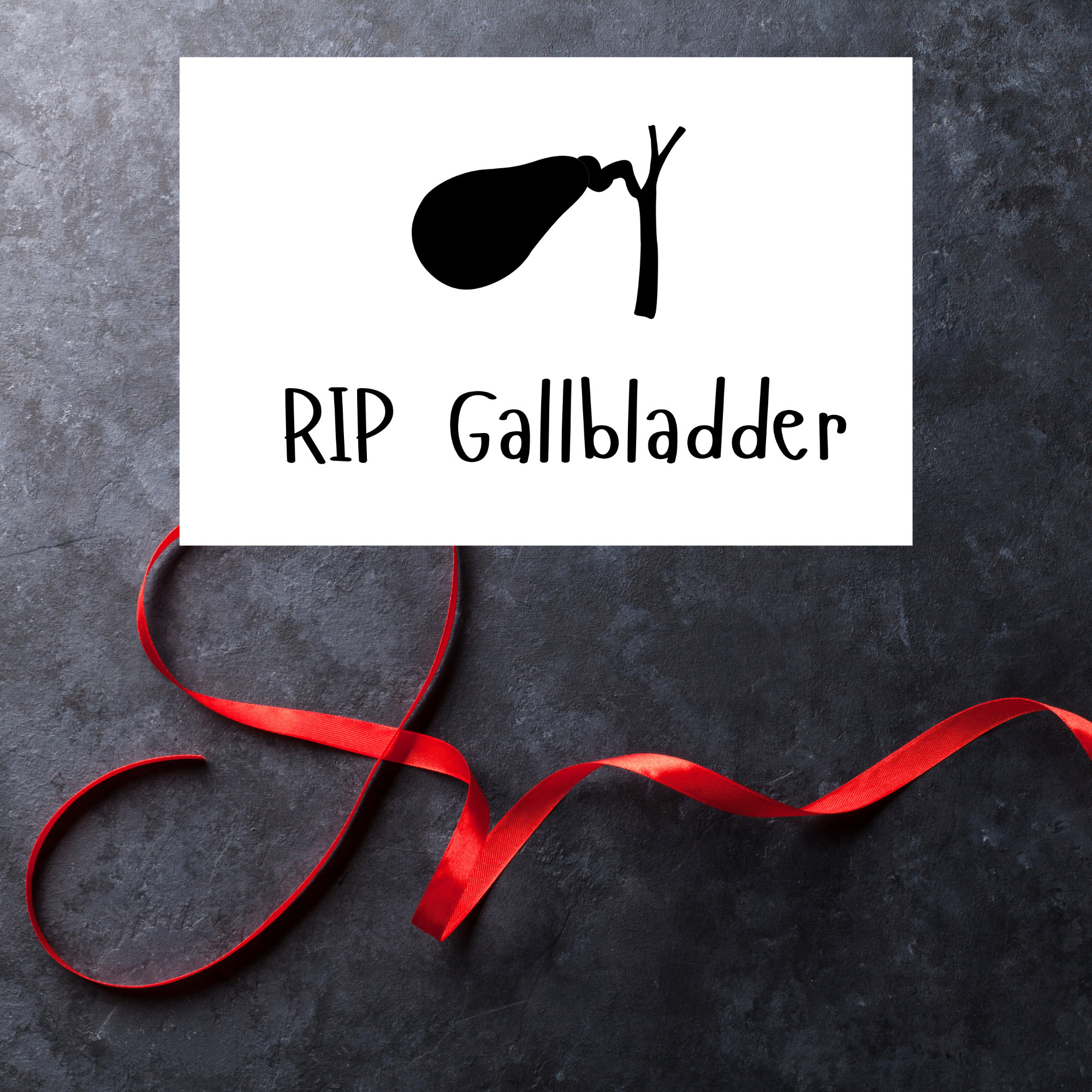 RIP Gallbladder, Gallbladder Surgery, Gallbladder Removal, Surgery Card ...