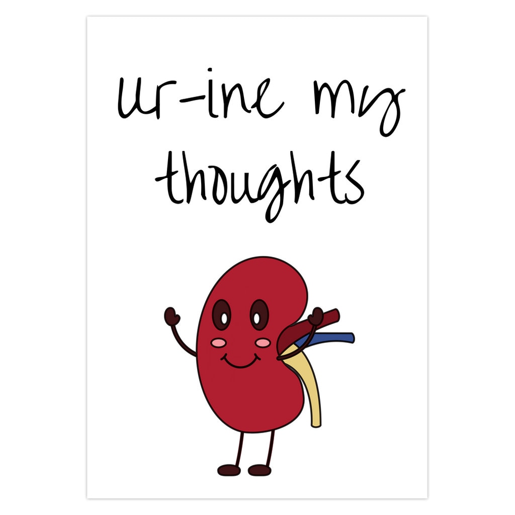 Happy Kidney Card, Ur-ine My Thoughts, Single Kidney Card, Kidney ...