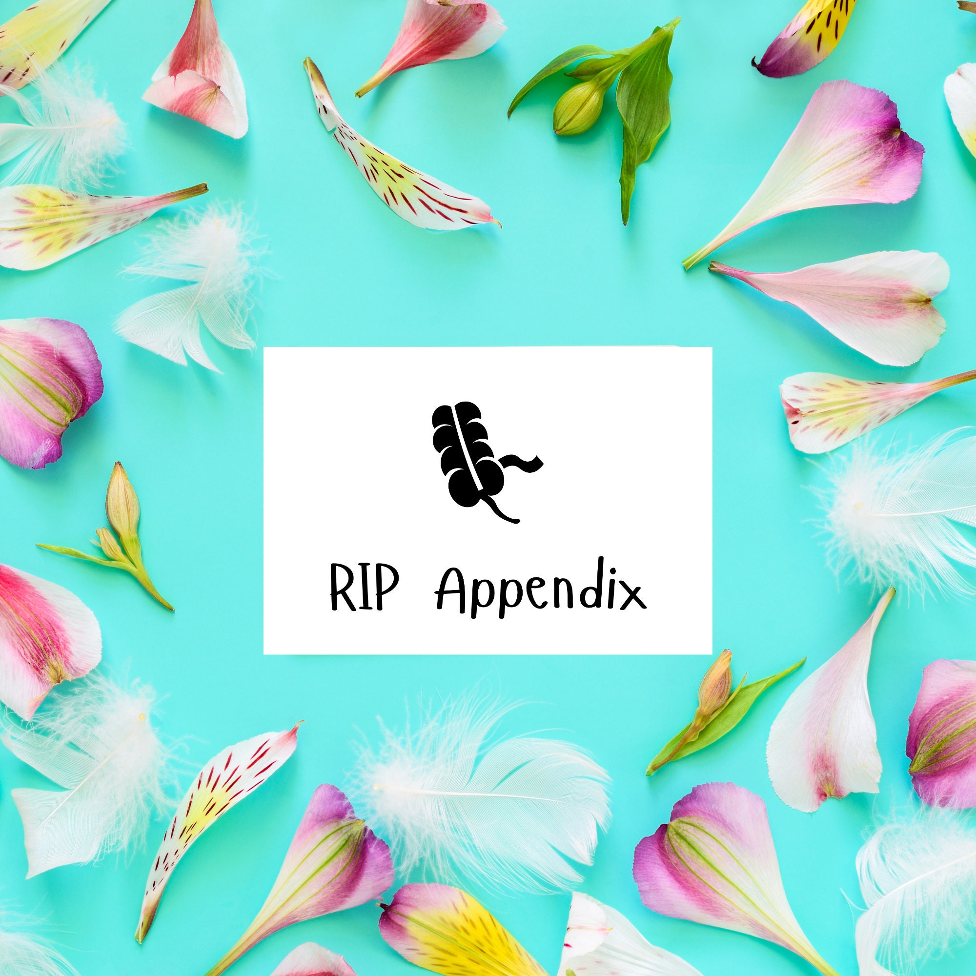 RIP Appendix, Appendectomy Card, Instant Print Card, Appendix Removal ...