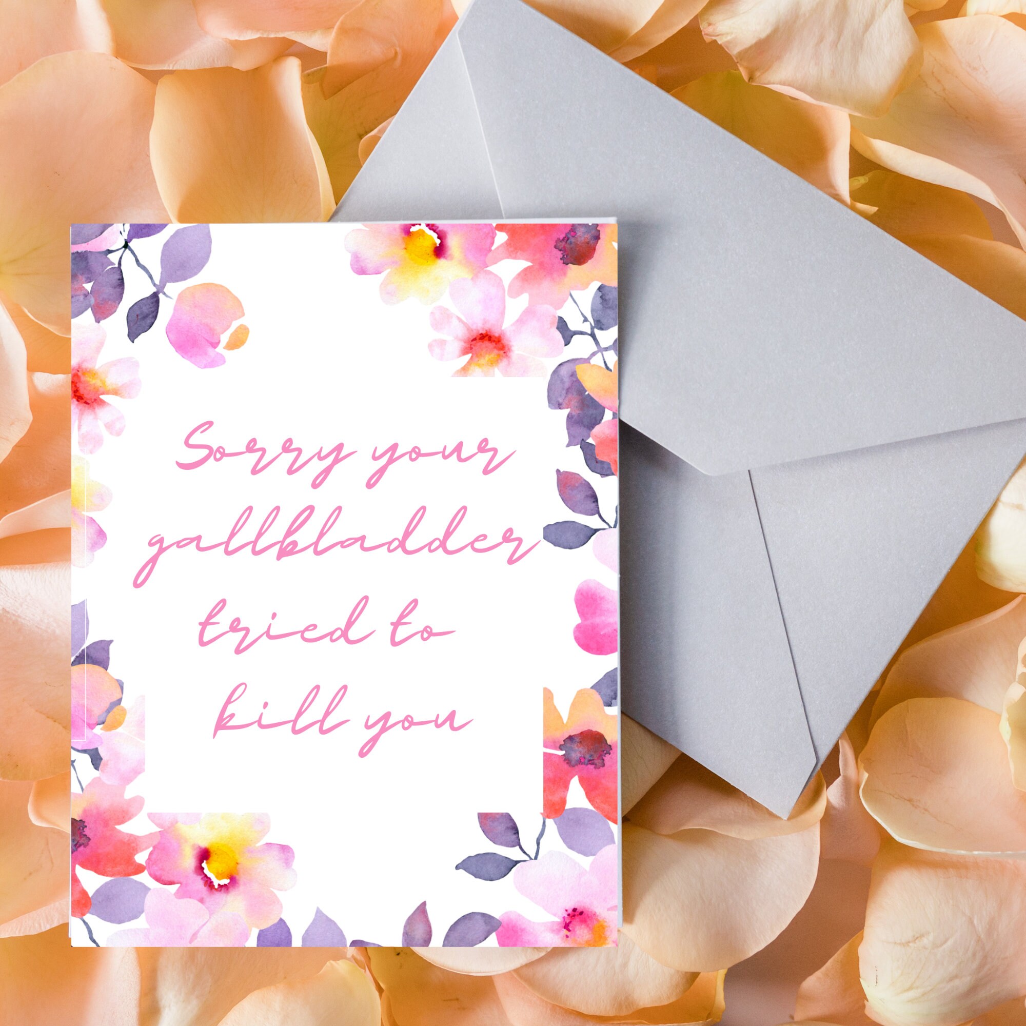 Floral Gallbladder Card Sorry Your Gallbladder Tried to Kill - Etsy