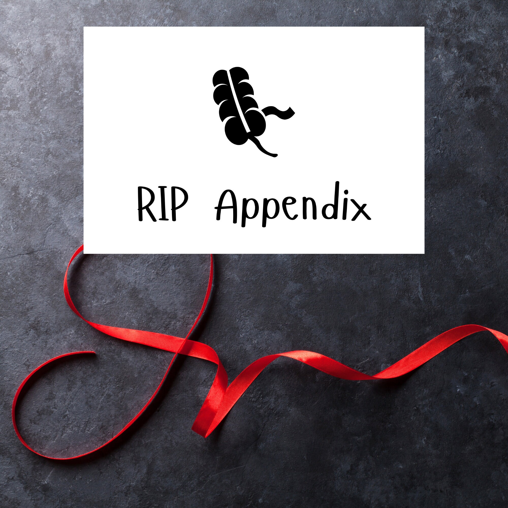 RIP Appendix, Appendectomy Card, Instant Print Card, Appendix Removal ...